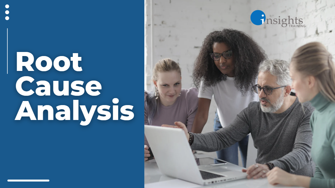 Enroll In Fundamentals Of Root Cause Analysis By Insights Training